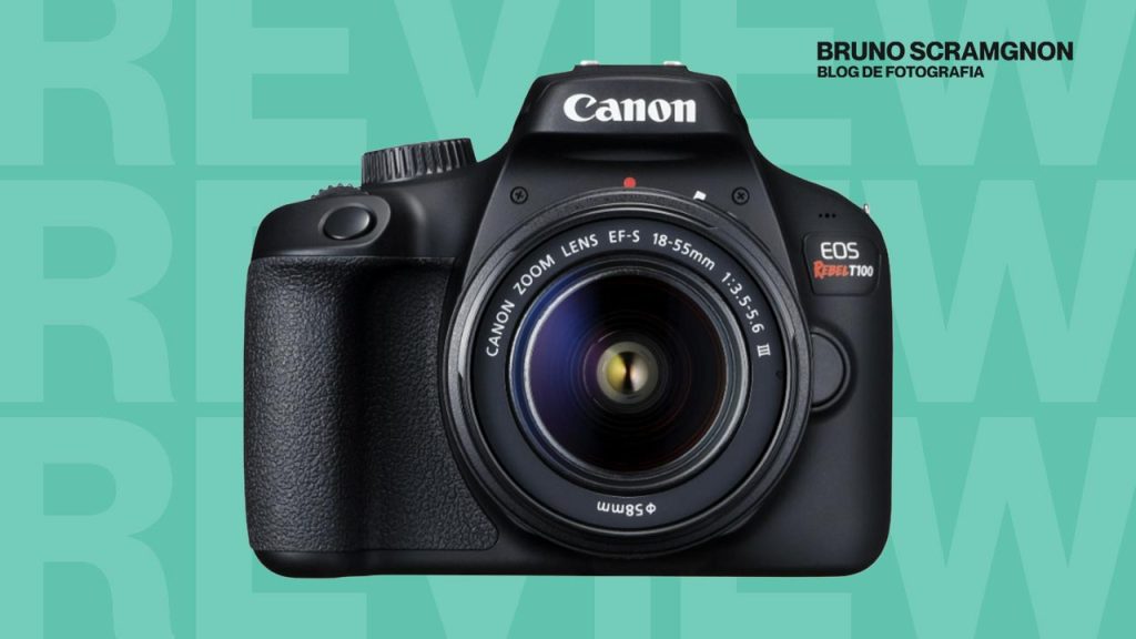 Review: Canon EOS Rebel T100 com Lente EF-S 18-55mm
